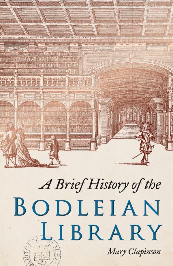 A Brief History of the Bodleian Library - St Hugh's College